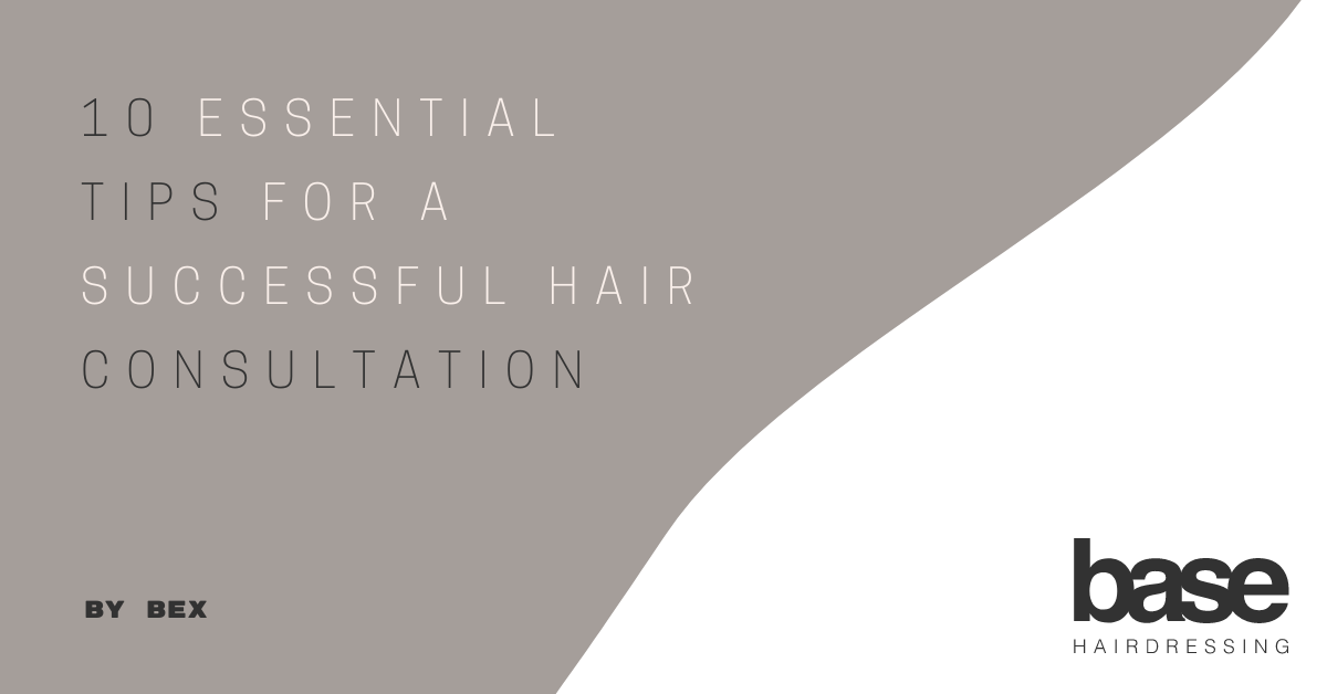 Base Hairdressing | 10 Essential Tips for a Successful Hair ...