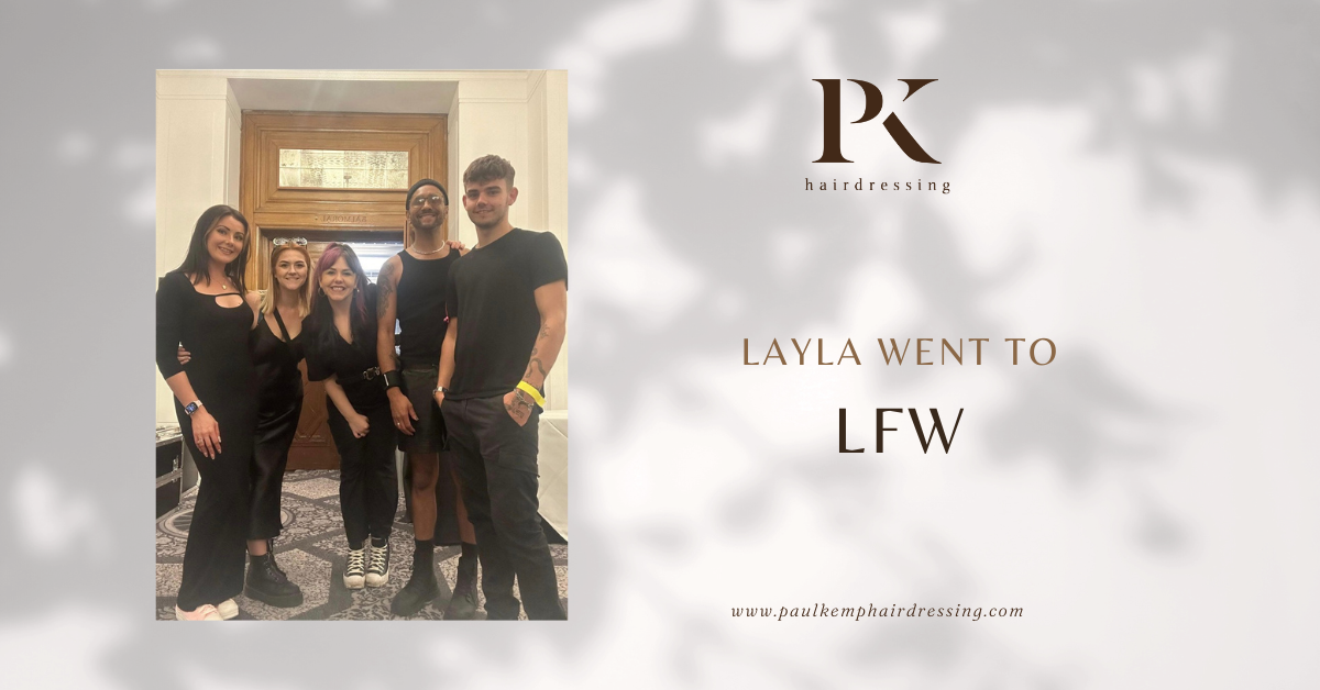 Paul Kemp Hairdressing | From Behind the Scenes to the Spotlight: Layla ...
