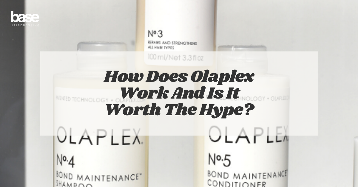 Base Hairdressing | How Does Olaplex Work And Is It Worth The Hype ...